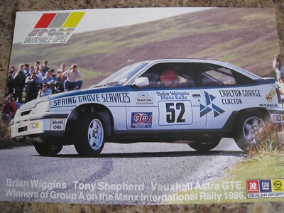 BRIAN WIGGINS TONY SHEPHERD VAUXHALL ASTRA GTE RALLY 1986 ADVERT APPR ...