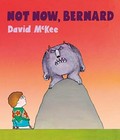 Not Now, Bernard: 40th Anniversary Edition, McKee 9781783449736 Free ...