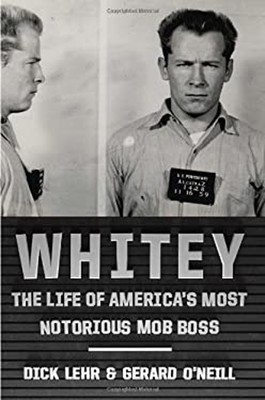 Whitey : The Life of America's Most Notorious Mob Boss Hardcover ...