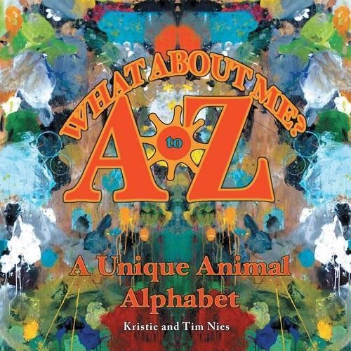 Kristie And Tim Nies What About Me? A to Z (Taschenbuch) 9781491854914 ...
