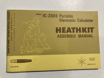 HEATHKIT IC-2009 PORTALE ELECTRONIC CALCULATOR ASSEMBLY MANUAL ...