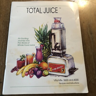 TOTAL JUICE Vita-Mix Recipe and instructions Book | eBay