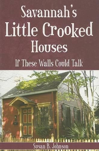 Susan B. Johnson Savannah's Little Crooked Houses (Paperback) (US ...
