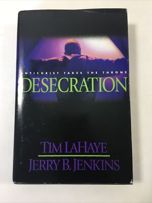 #9: Desecration - LaHaye & Jenkins (Hardcover, 2001, DJ) Left Behind ...