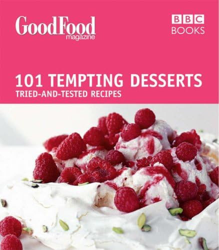 Good Food: Tempting Desserts: Triple-tested Recipes 9780563522928 | eBay