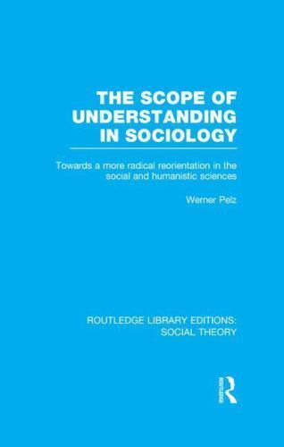 Routledge Library Editions: Social Theory Ser.: Scope of Understanding ...
