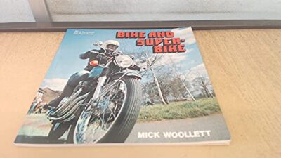 Bike and Superbike by Woollett, Mick Paperback / softback Book The Fast ...