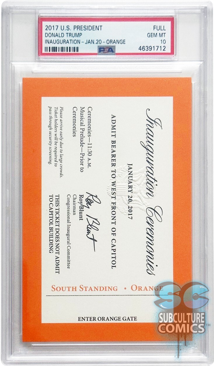 2017 Donald Trump U.S. President Inauguration Ticket Orange Full PSA 10 ...