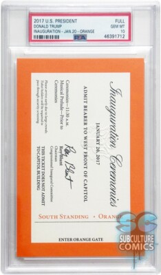 2017 Donald Trump U.S. President Inauguration Ticket Orange Full PSA 10 ...