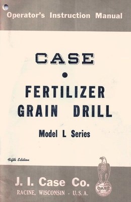 CASE Model L Fertilizer Grain Drill Operators Manual | eBay