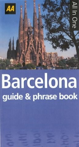 AA All in One Barcelona Guide and Spanish Phrase Book (AA All in One ...
