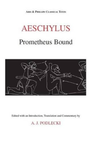 Anthony J. Podlecki Aeschylus: Prometheus Bound (Paperback ...