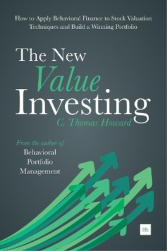 C. Thomas Howard The New Value Investing (Poche) 9780857193933 | eBay