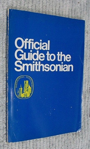 Old 1976 Official Guide To The Smithsonian Institution Vintage 144 Page ...