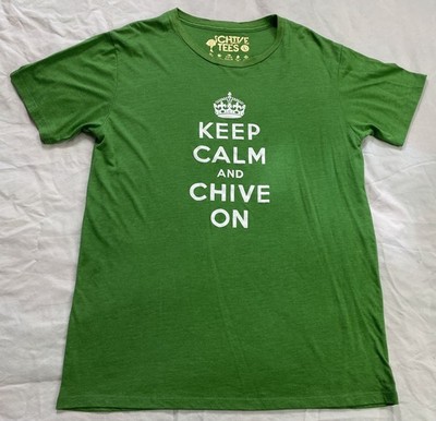 Chive Tees The Chivery Keep Calm and Chive On Unisex Large Tee Shirt ...