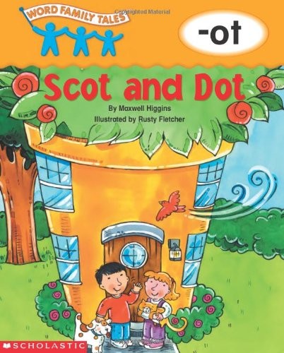 WORD FAMILY TALES (-OT: SCOT AND DOT) By Maxwell Higgins **BRAND NEW ...