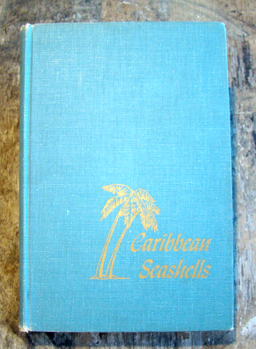 Caribbean Seashells ~1961 HC~ Warmke SIGNED Puerto Rico Indian Bermuda ...