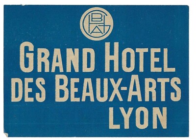 LYON FRANCE GRAND HOTEL DES BEAUX-ARTS VINTAGE BAGGAGE LUGGAGE LABEL | eBay