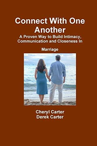Connect With One Another A Proven Way to Build Intimacy, Communication ...