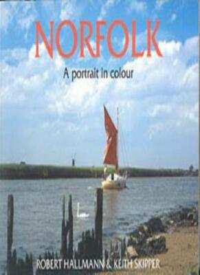 Norfolk - a Portrait in Colour (County Portrait S.) By Robert Ha | eBay