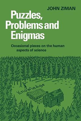 Puzzles, Problems, and Enigmas : Occasional Pieces on the Human Aspects ...