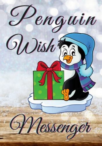 Penguin Wish Messenger : Send Your Wish to the Universe on Christmas ...