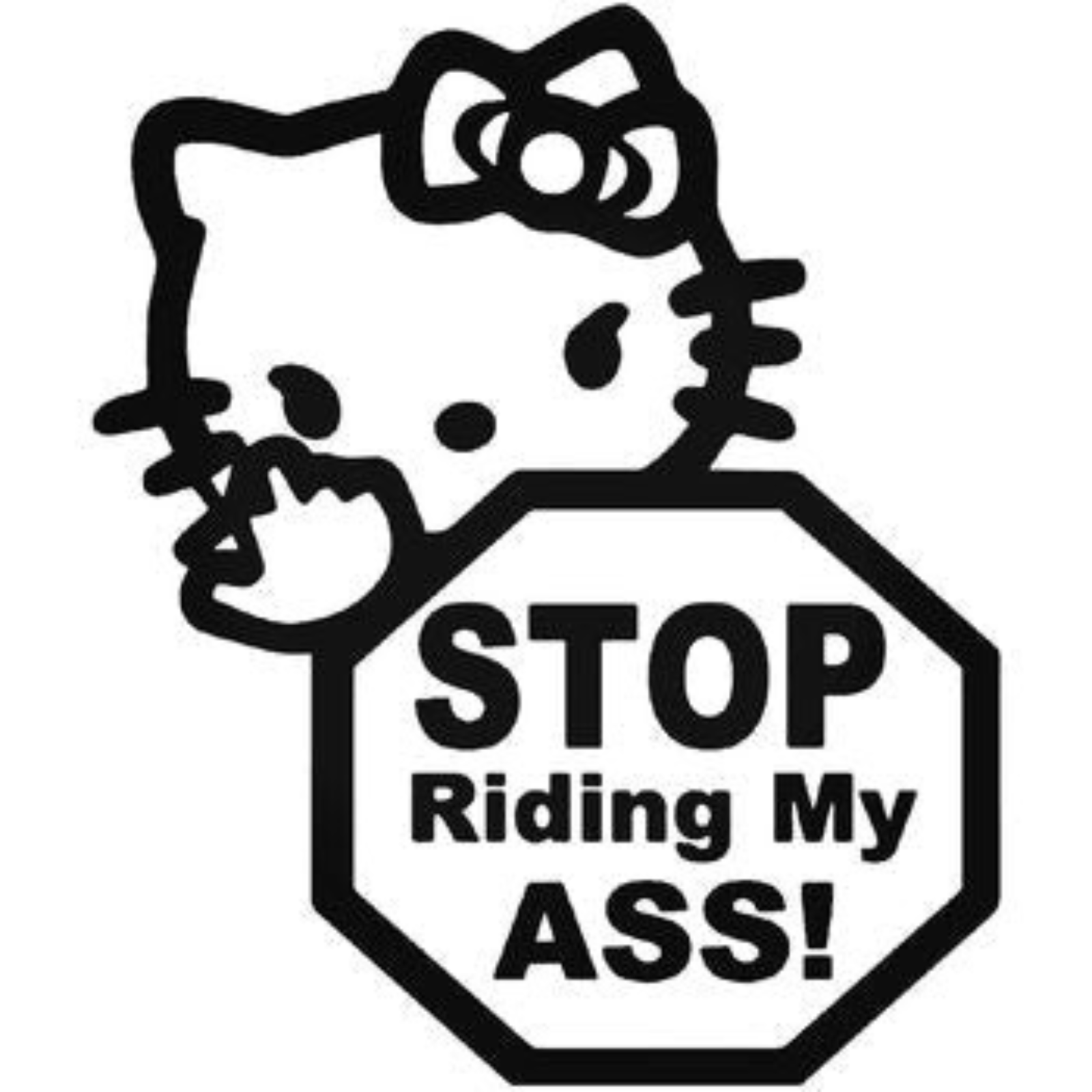 Hello Kitty "Stop Riding My Ass" Vinyl Decal Sticker ANY Color Free ...