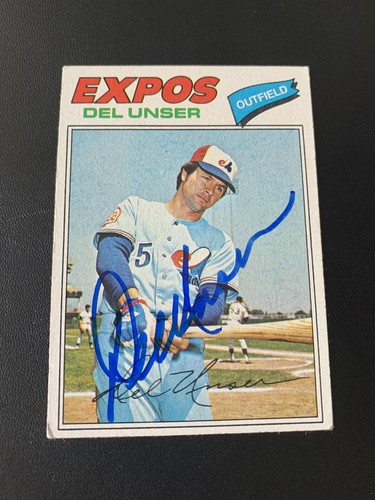 Del Unser Signed 1977 Topps #471 Card Montreal Expos Autograph COA | eBay
