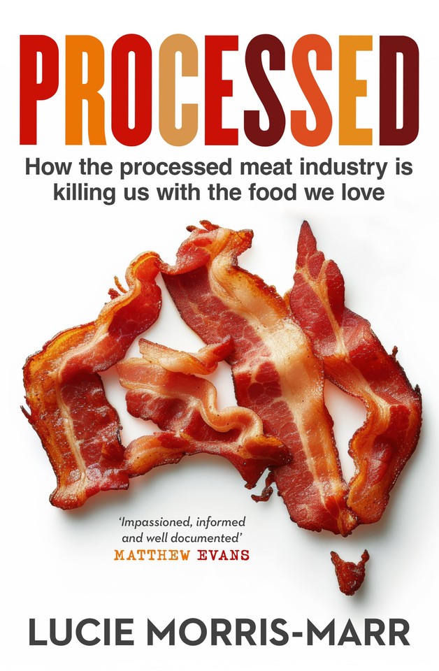 NEW BOOK Processed - How the processed meat industry is killing us with ...