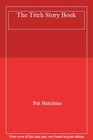 The Titch Story Book,Pat Hutchins 9780099407652| eBay