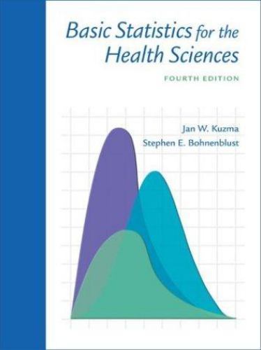 Basic Statistics for the Health Sciences with PowerWeb by Jan Kuzma and ...