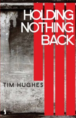 Holding Nothing Back By Tim Hughes | eBay