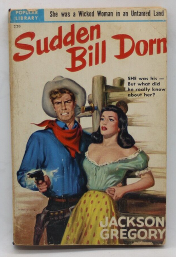 POP LIB 226 SUDDEN BILL DORN by JACKSON GREGORY GVG 1st WESTERN MURDER ...