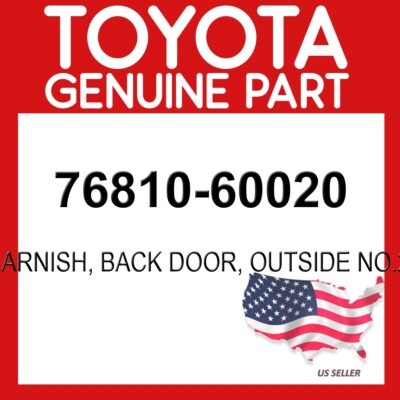 TOYOTA GENUINE OEM 76810-60020 GARNISH, BACK DOOR, OUTSIDE NO.2 ...