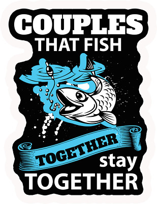 2 x Fishing Couples That Fish Together Stay Together - Novelty Car ...
