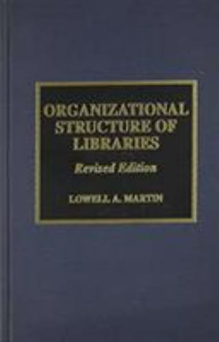 Organizational Structure of Libraries 9780810816961| eBay
