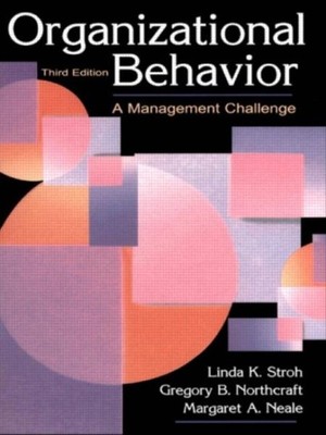 Organizational Behavior : A Management Challenge, Paperback by Stroh ...