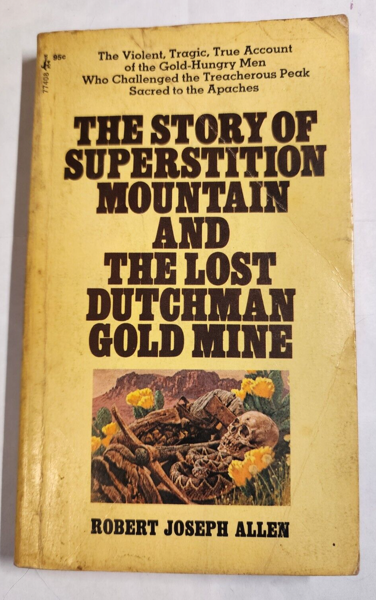 Lost Dutchman Gold Mine Unsolved Mysteries The Lost Dutchman Mine Part