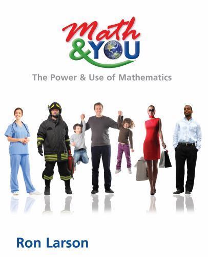 Math and YOU : The Power and Use of Mathematics by Ron Larson (2011 ...