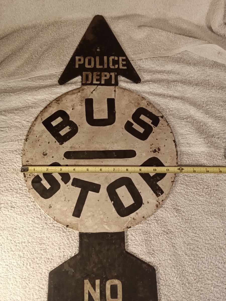 Police Dept Bus Stop No Parking - Vintage Metal Sign NYC Police Dept Bus Stop No Parking - Vintage Metal Sign NYC