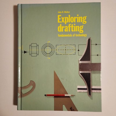 Exploring Drafting : Basic Fundamentals by John Walker (1988, Hardcover) 9780870066207 | eBay