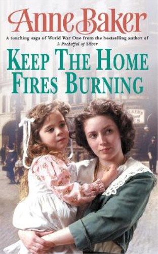 Anne Baker Keep The Home Fires Burning (Paperback) (UK IMPORT ...