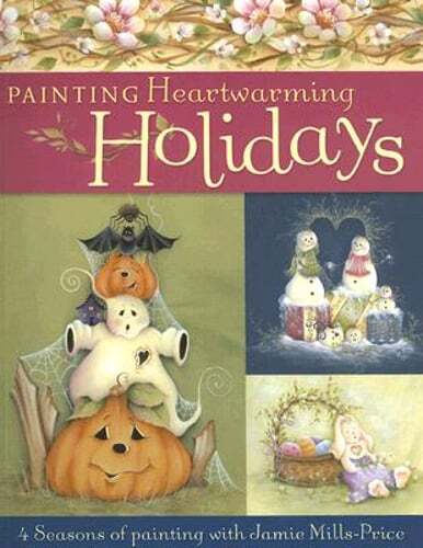 Painting Heartwarming Holidays: 4 Seasons of Painting with Jamie Mills ...