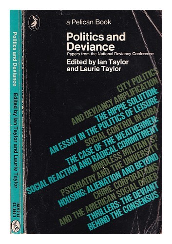 TAYLOR, IAN Politics and deviance 1973 Paperback | eBay