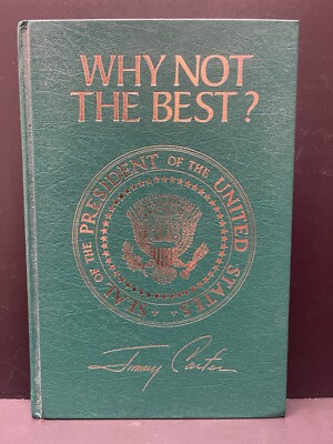 Jimmy Carter Signed Book Why Not The Best? Presidential autograph | eBay