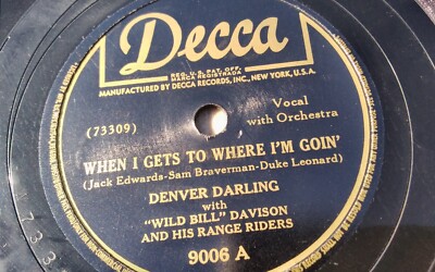 Denver Darling 78rpm Single 10-inch Decca Records #9006 When I Gets to ...