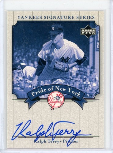 2003 Upper Deck Yankees Signature Series Ralph Terry Pride of New York ...