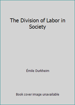 The Division of Labor in Society by Émile Durkheim | eBay