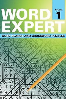 Word Expert Volume 1 : Word Search and Crossword Puzzles by Speedy ...