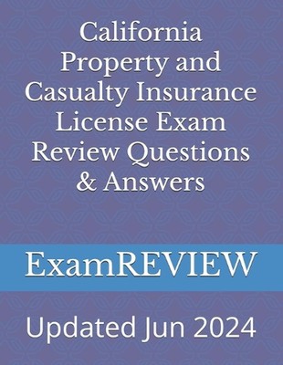 California Property and Casualty Insurance License Exam Review ...